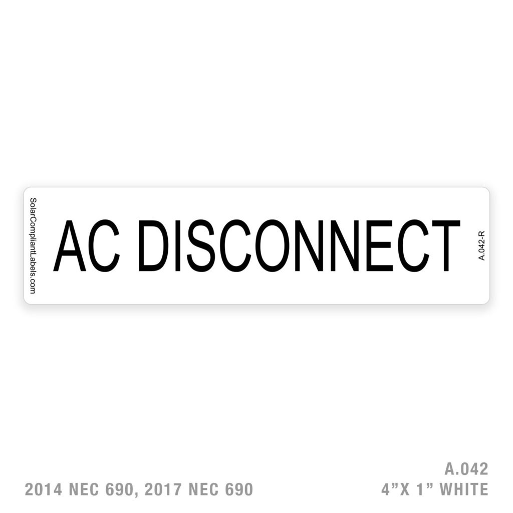 AC DISCONNECT - 042 LABEL | SOLAR COMPLIANT LABELS