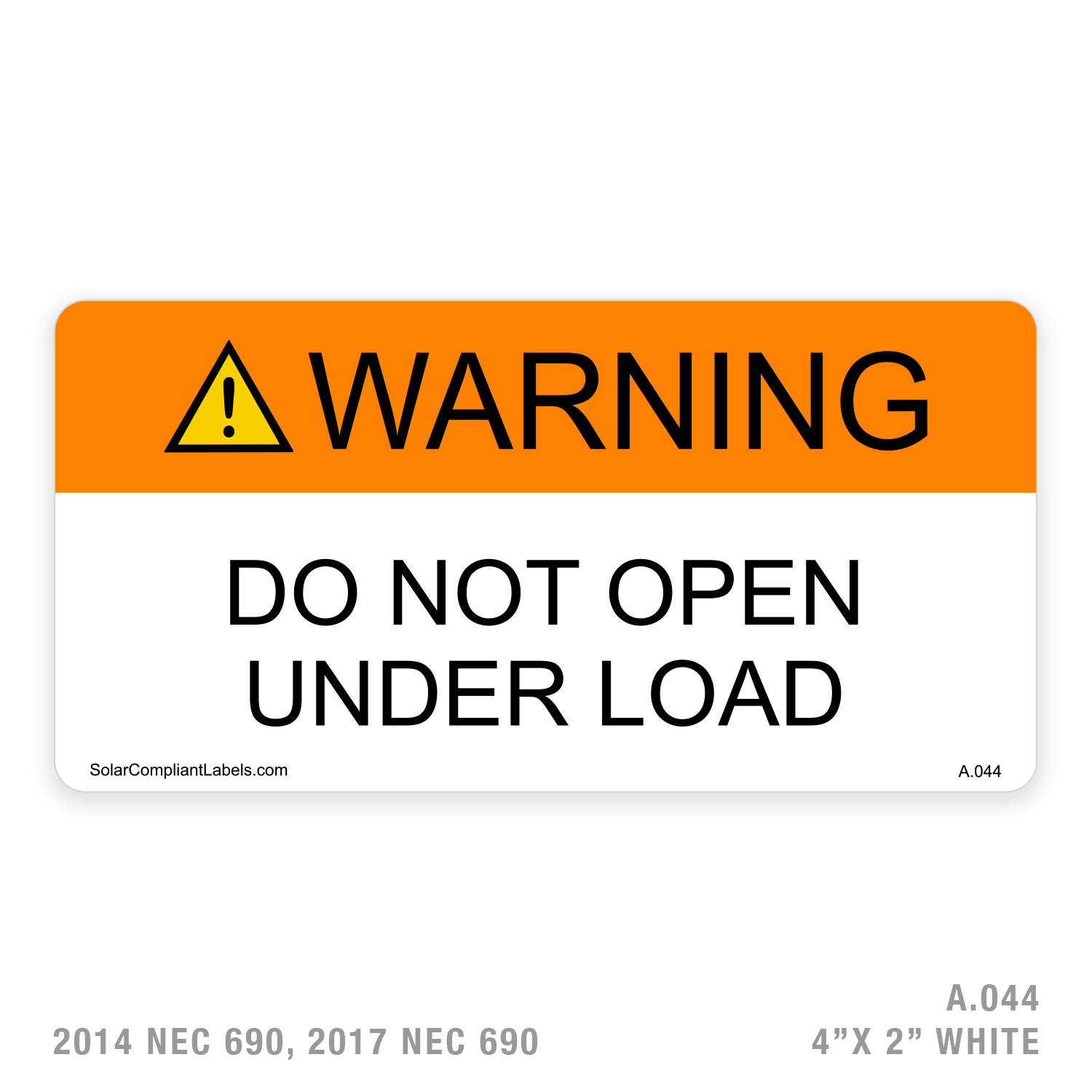 DO NOT OPEN – 044 LABEL | SOLAR COMPLIANT LABELS