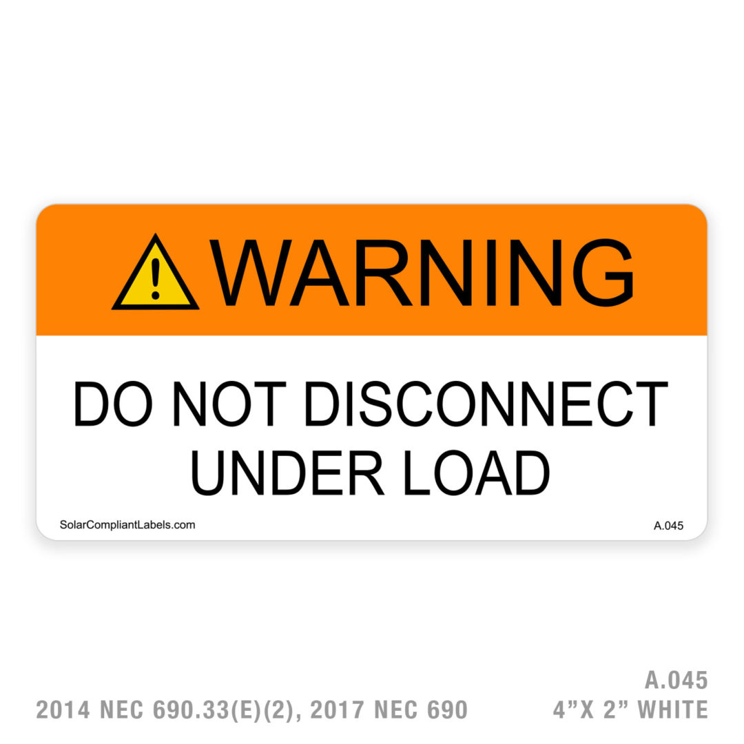 DO NOT DISCONNECT – 045 LABEL | SOLAR COMPLIANT LABELS