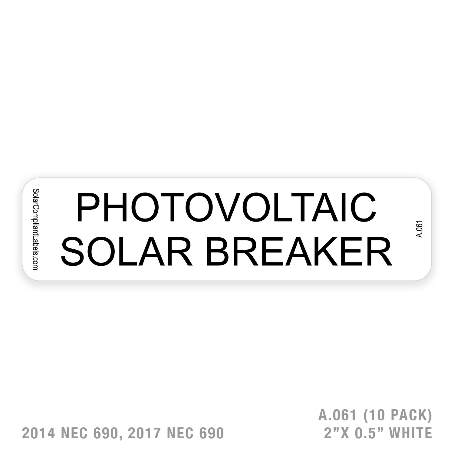 PV SOLAR BREAKER - 061 LABEL | SOLAR COMPLIANT LABELS