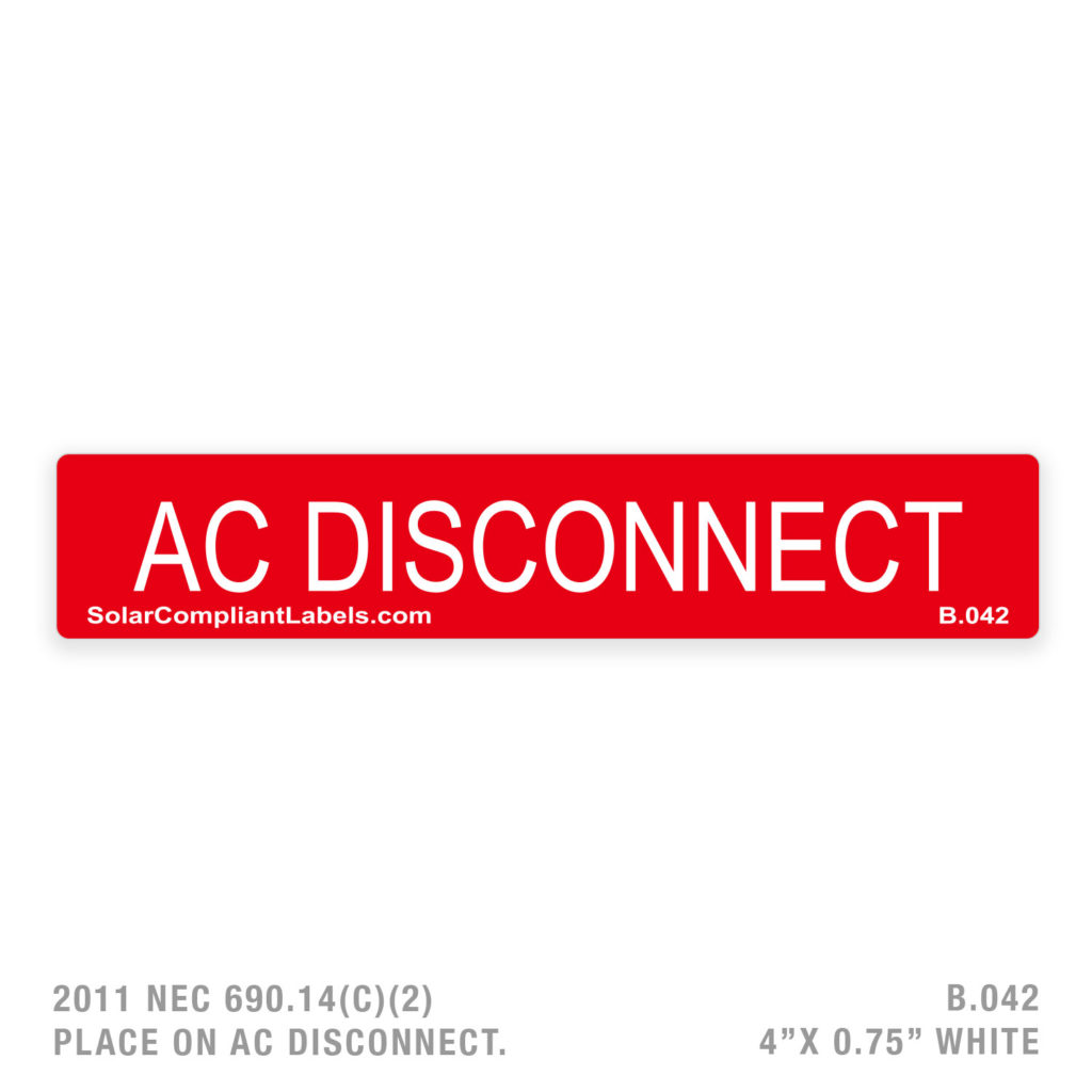 AC DISCONNECT - 042 LABEL | SOLAR COMPLIANT LABELS