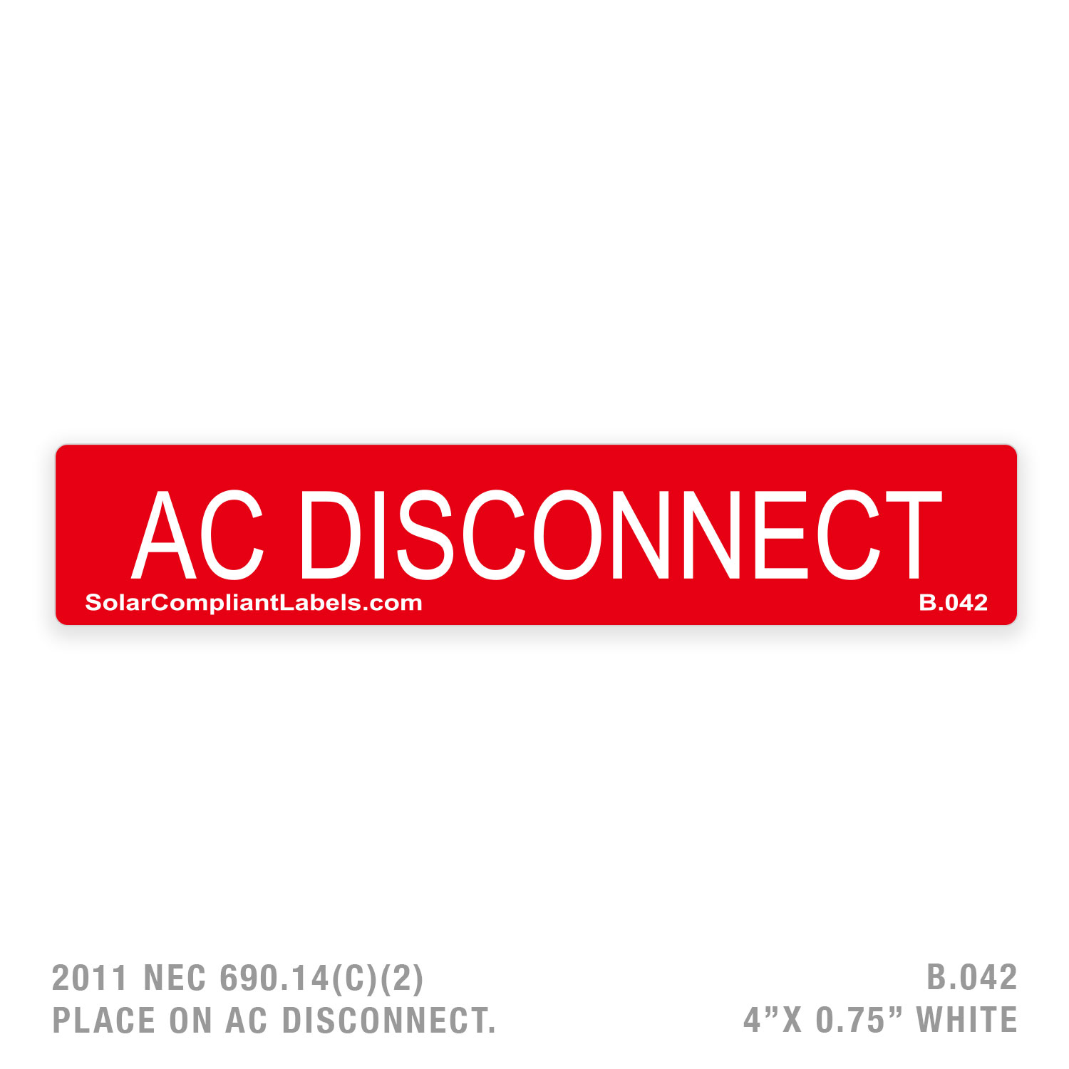 AC DISCONNECT – 042 LABEL | SOLAR COMPLIANT LABELS