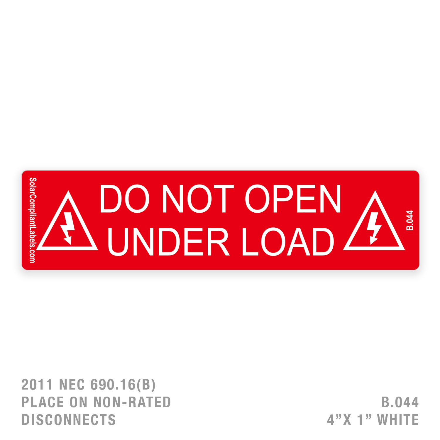 DO NOT OPEN – 044 LABEL | SOLAR COMPLIANT LABELS