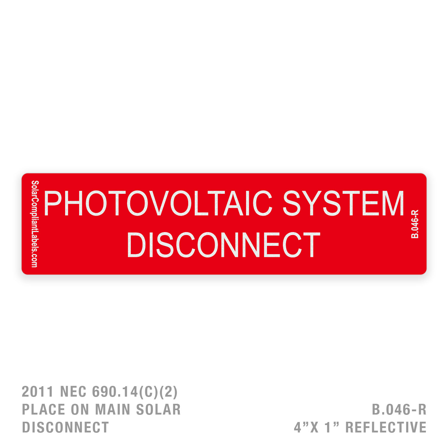 PV SYSTEM DISCONNECT – 046 LABEL | SOLAR COMPLIANT LABELS