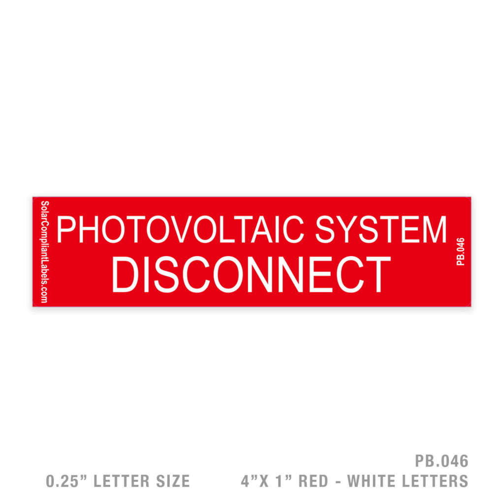 PV SYSTEM DISCONNECT - 046 PLACARD | SOLAR COMPLIANT LABELS