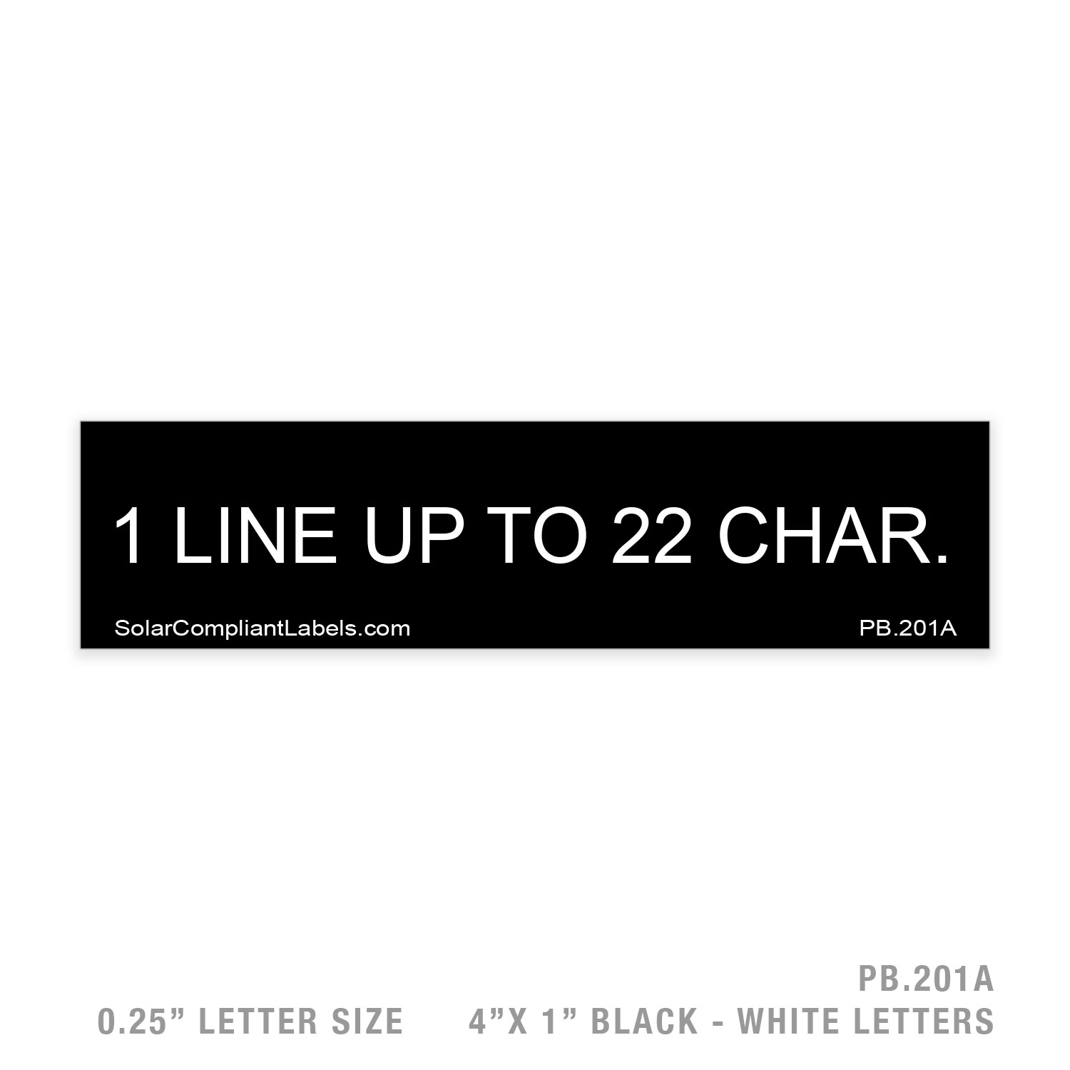 CUSTOM 1 LINE UP TO 22 CHAR - 201A PLACARD - 1/4" LETTER SIZE | SOLAR ...