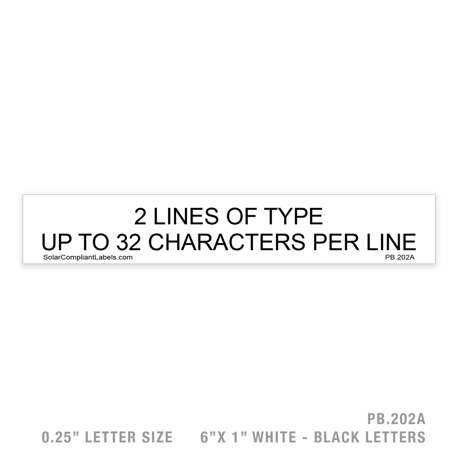 CUSTOM 2 LINE UP TO 32 CHAR - 202A PLACARD - 1/4" LETTER SIZE | SOLAR ...