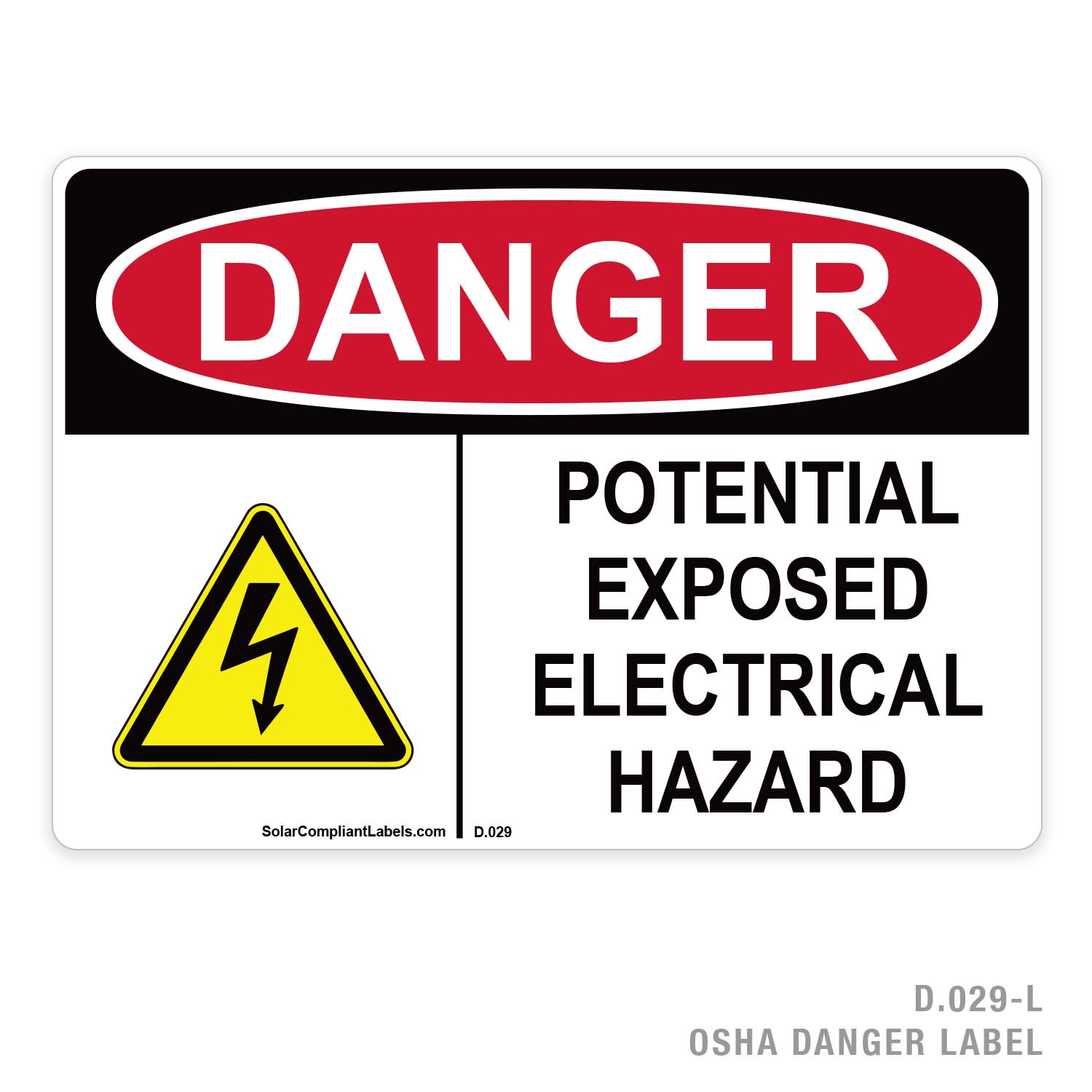 DANGER – POTENTIAL EXPOSED ELECTRICAL HAZARD – 029 OSHA LABEL | SOLAR ...