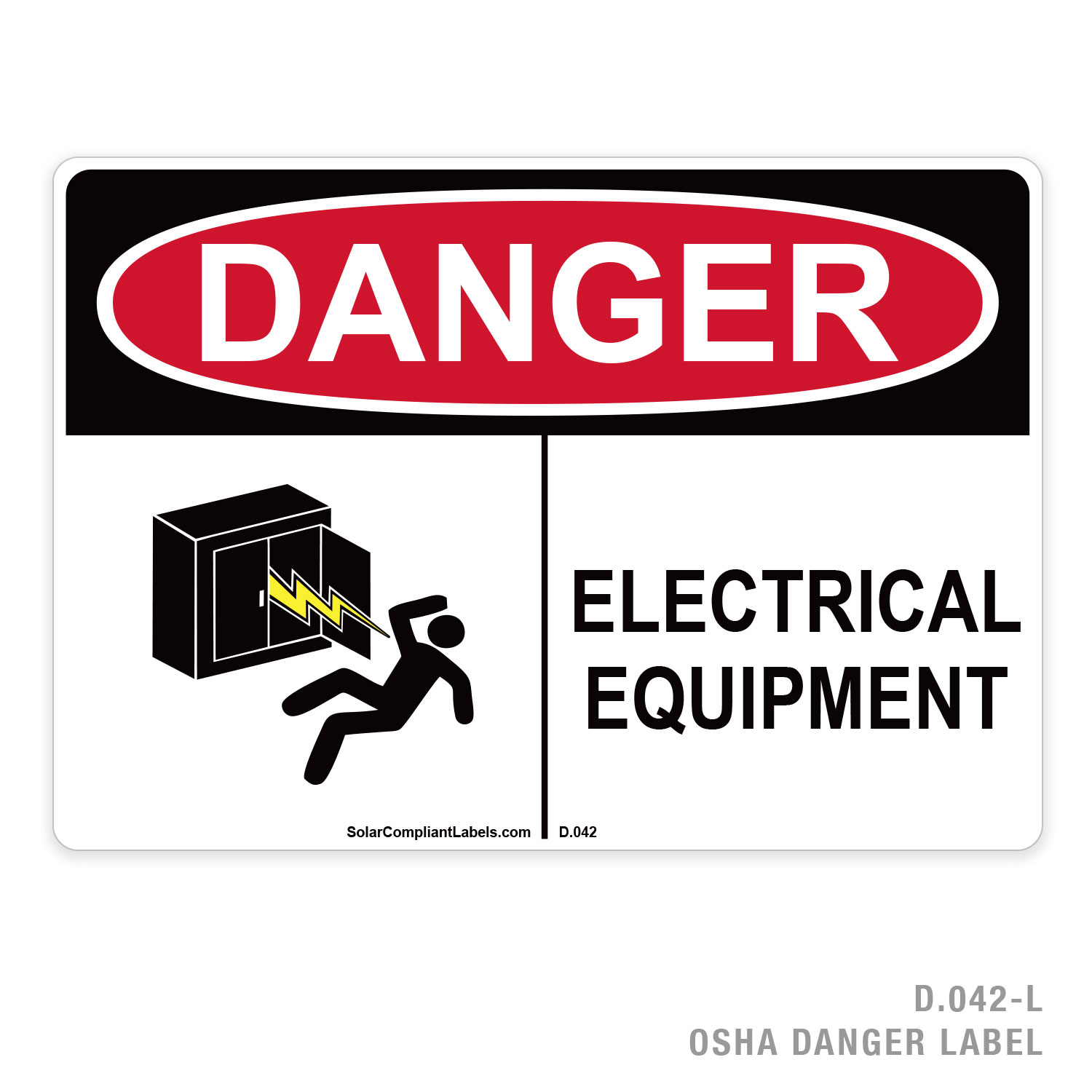 DANGER – ELECTRICAL EQUIPMENT – 042 OSHA LABEL | SOLAR COMPLIANT LABELS