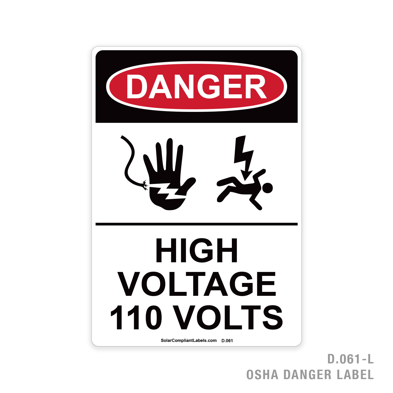 DANGER – HIGH VOLTAGE 110 VOLTS – 061 OSHA LABEL | SOLAR COMPLIANT LABELS