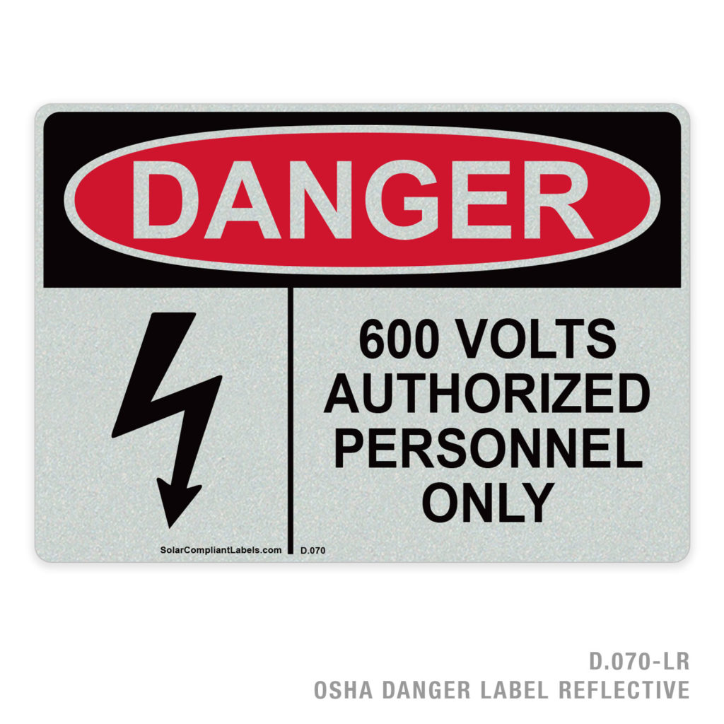 DANGER – 600 VOLTS – AUTHORIZED PERSONNEL ONLY – 070 OSHA LABEL | SOLAR ...