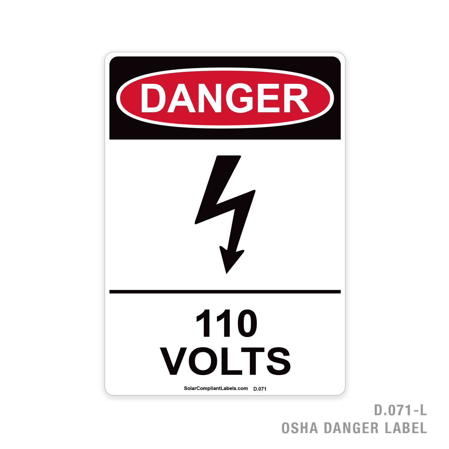 DANGER – 110 VOLTS – 071 OSHA LABEL | SOLAR COMPLIANT LABELS