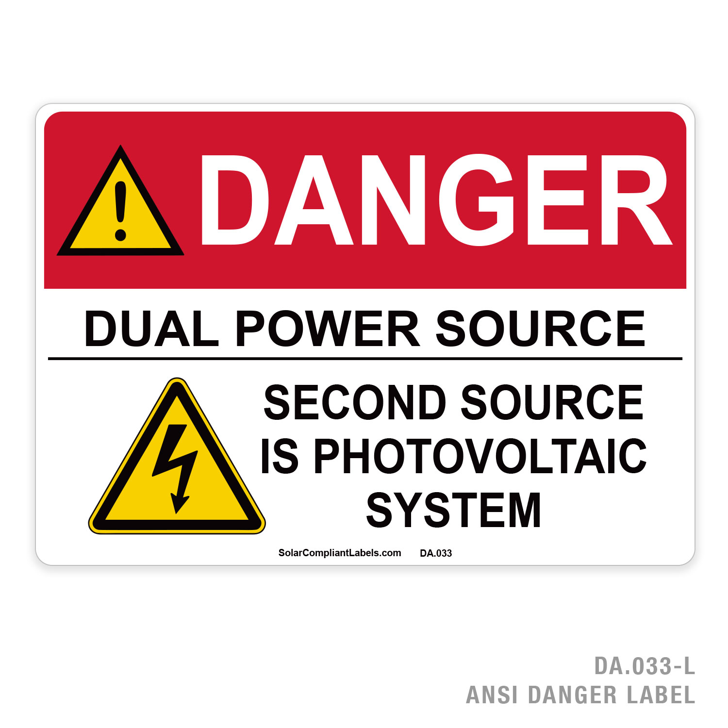 DANGER – DUAL POWER SOURCE – SECOND SOURCE IS A PHOTOVOLTAIC SYSTEM ...
