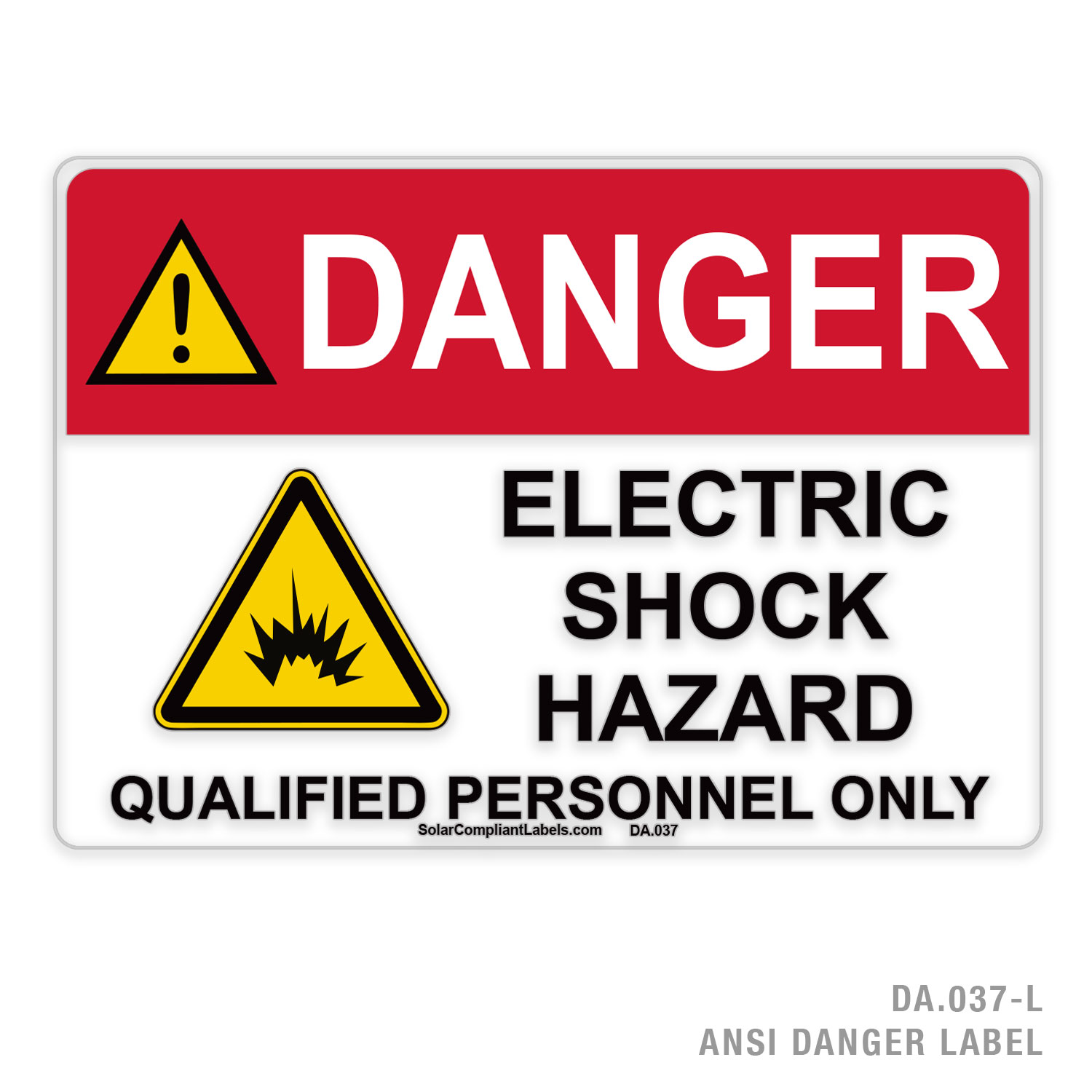 DANGER – ELECTRIC SHOCK HAZARD – AUTHORIZED PERSONNEL ONLY – 037A ANSI ...