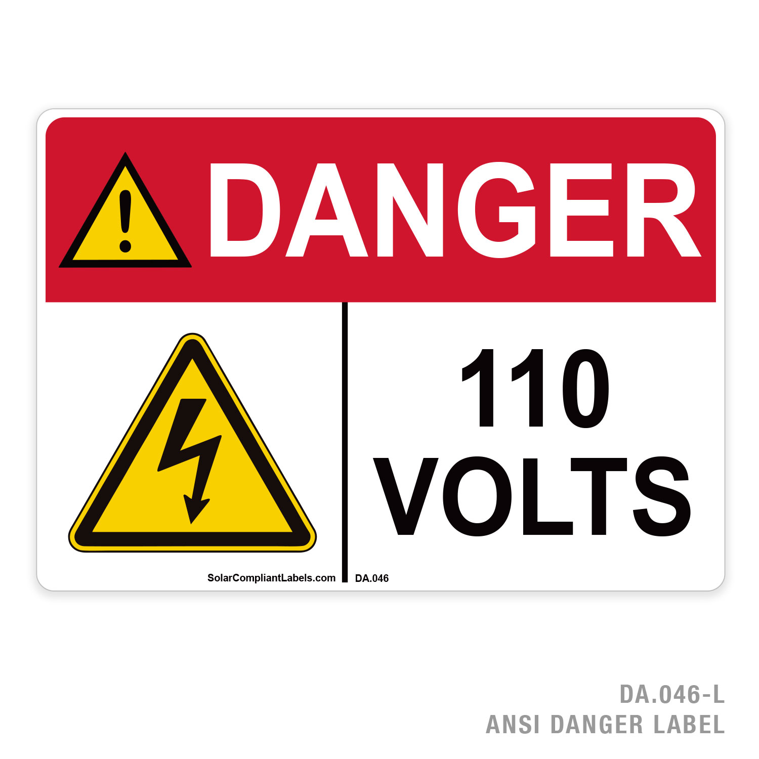 DANGER – 110 VOLTS – 046A ANSI LABEL | SOLAR COMPLIANT LABELS