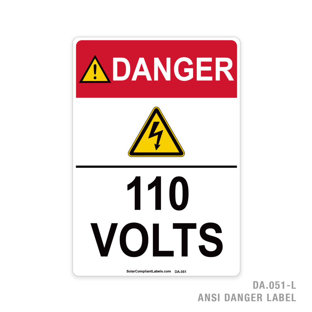 DANGER - 110 VOLTS - 051A ANSI LABEL | SOLAR COMPLIANT LABELS