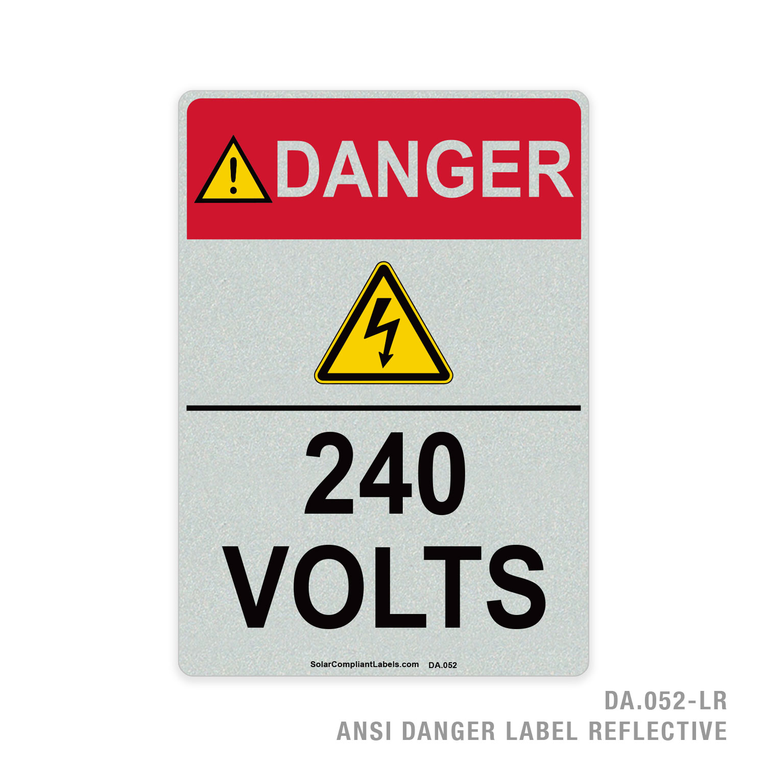 DANGER - 240 VOLTS - 052A ANSI LABEL | SOLAR COMPLIANT LABELS