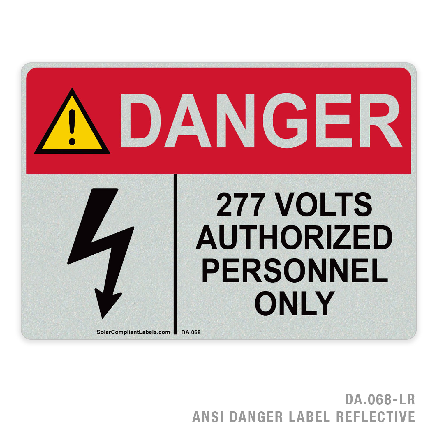 DANGER - 277 VOLTS AUTHORIZED PERSONNEL ONLY - 068A ANSI LABEL | SOLAR ...