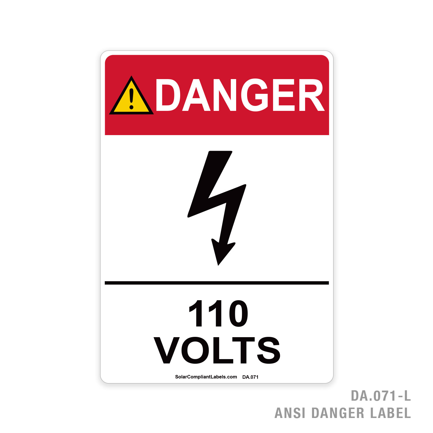 DANGER – 110 VOLTS – 071A ANSI LABEL | SOLAR COMPLIANT LABELS
