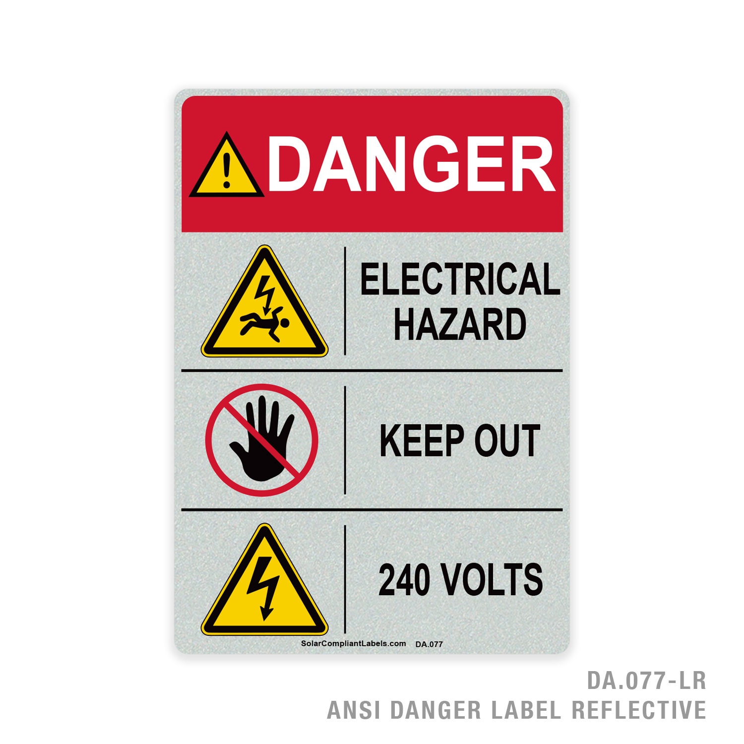 DANGER - ELECTRICAL HAZARD - KEEP OUT - 240 VOLTS - 077A ANSI LABEL ...