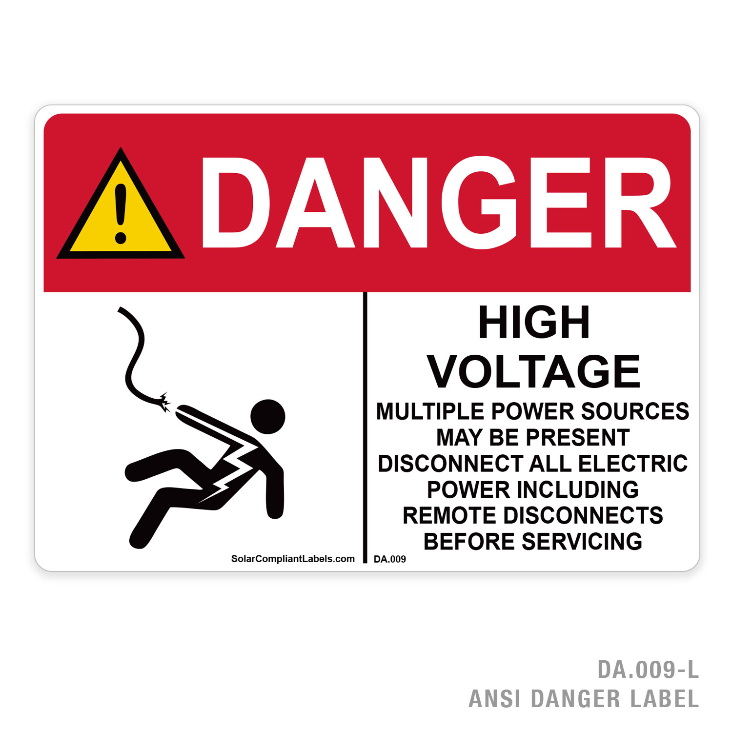 DANGER – HIGH VOLTAGE – MULTIPLE POWER SOURCES – 009A ANSI LABEL ...