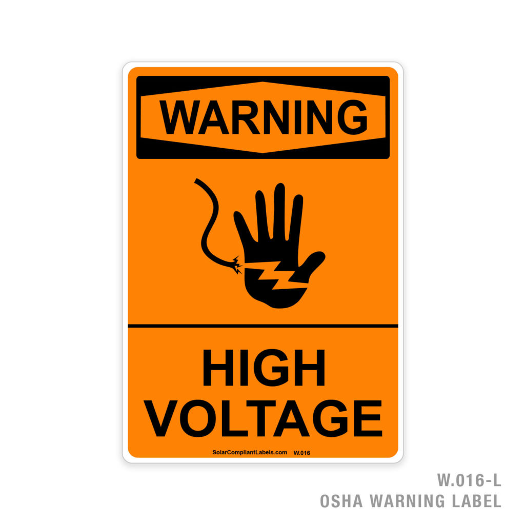WARNING – HIGH VOLTAGE – 016 OSHA LABEL | SOLAR COMPLIANT LABELS