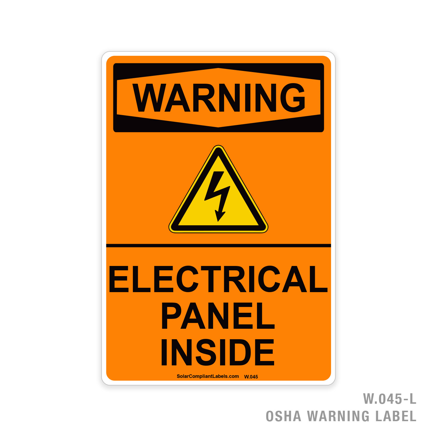 WARNING – ELECTRICAL PANEL INSIDE – 045 OSHA LABEL | SOLAR COMPLIANT LABELS