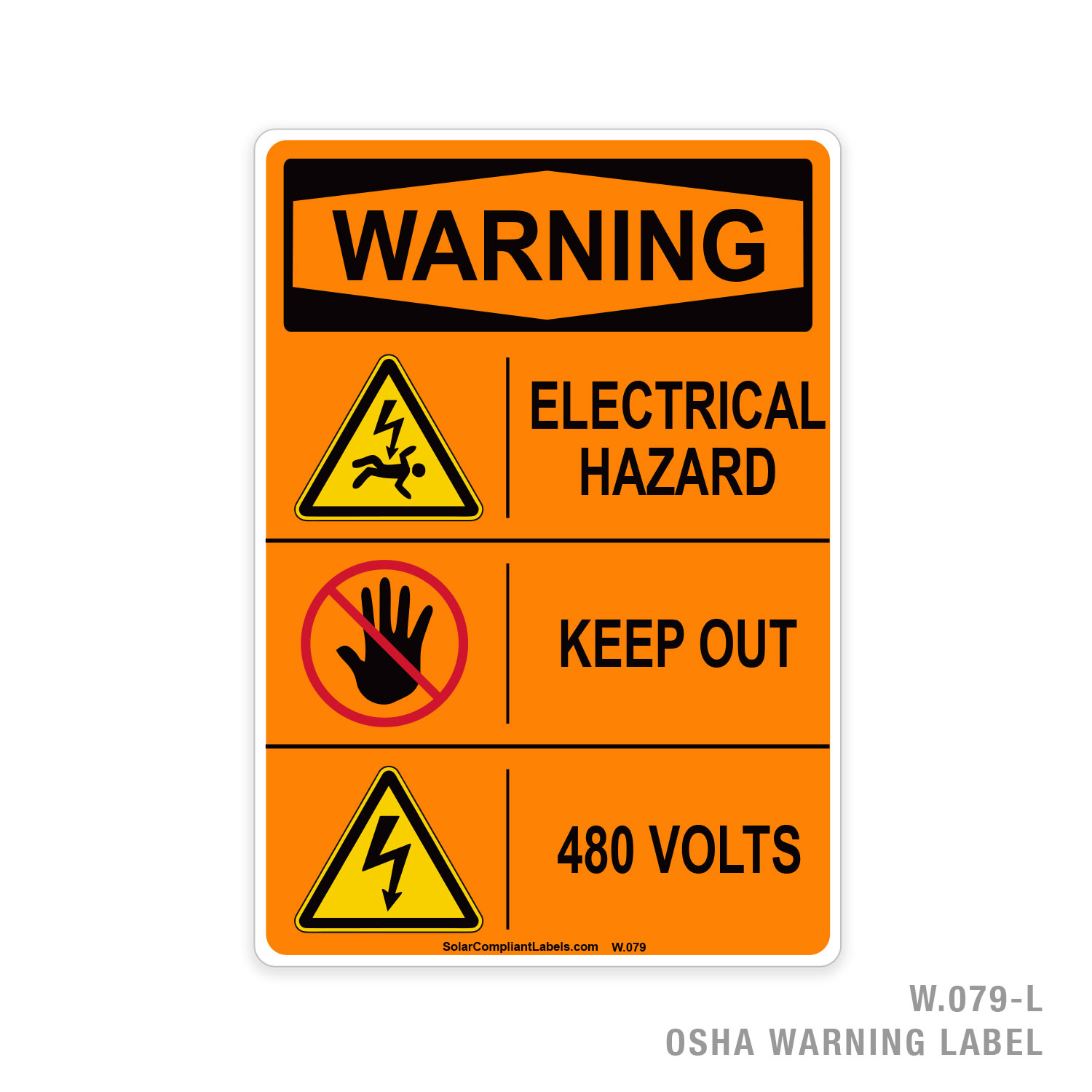 WARNING – ELECTRICAL HAZARD – KEEP OUT – 480 VOLTS – 079 OSHA LABEL ...