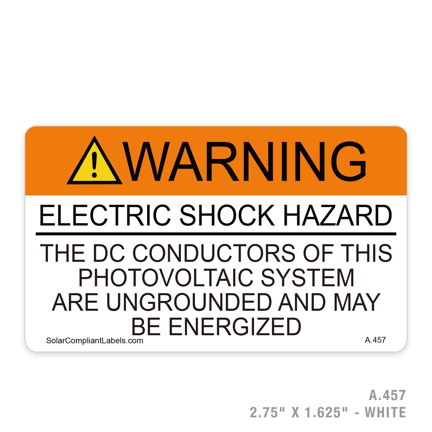 WARNING ELECTRIC SHOCK HAZARD – A.457 LABEL | SOLAR COMPLIANT LABELS